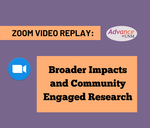 Broader Impacts and Community Engaged Research - Advance at UNM
