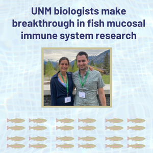 UNM biologists make breakthrough in fish mucosal immune system research ...